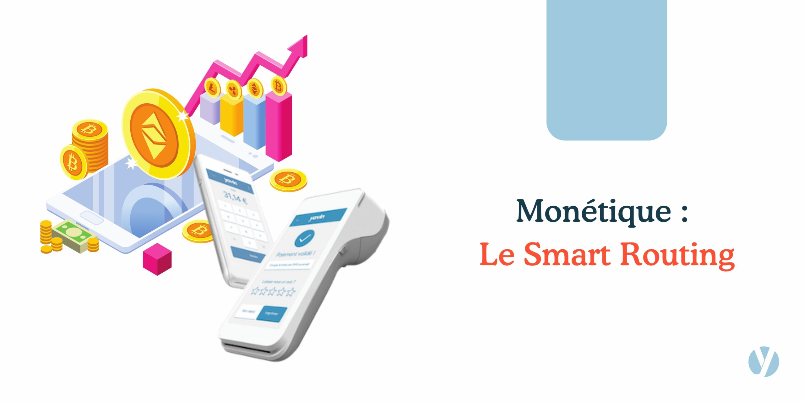 Smart routing : La révolution dans le monde du paiement bancaire