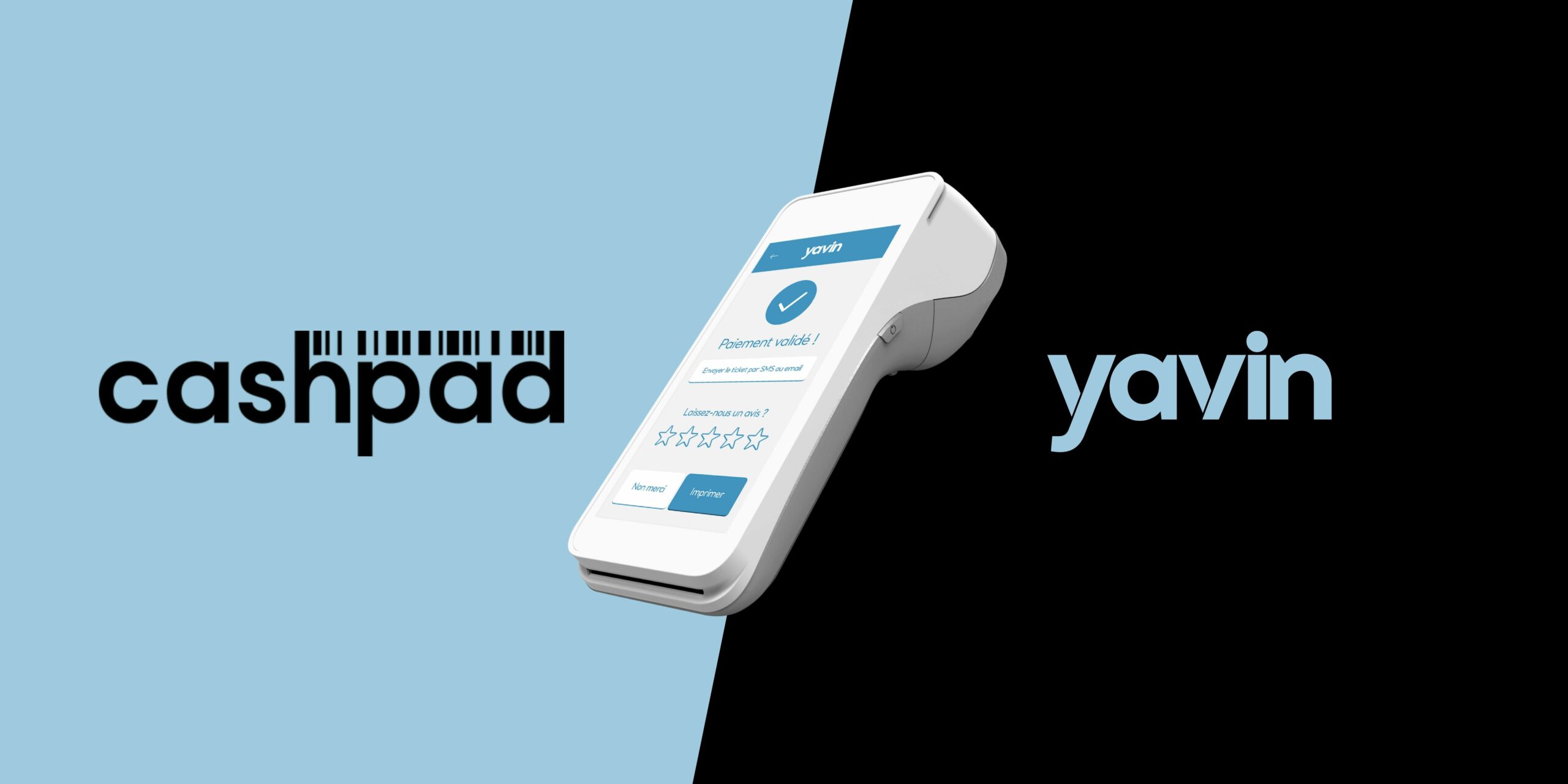 CashPad : Votre logiciel caisse sur votre terminal Yavin