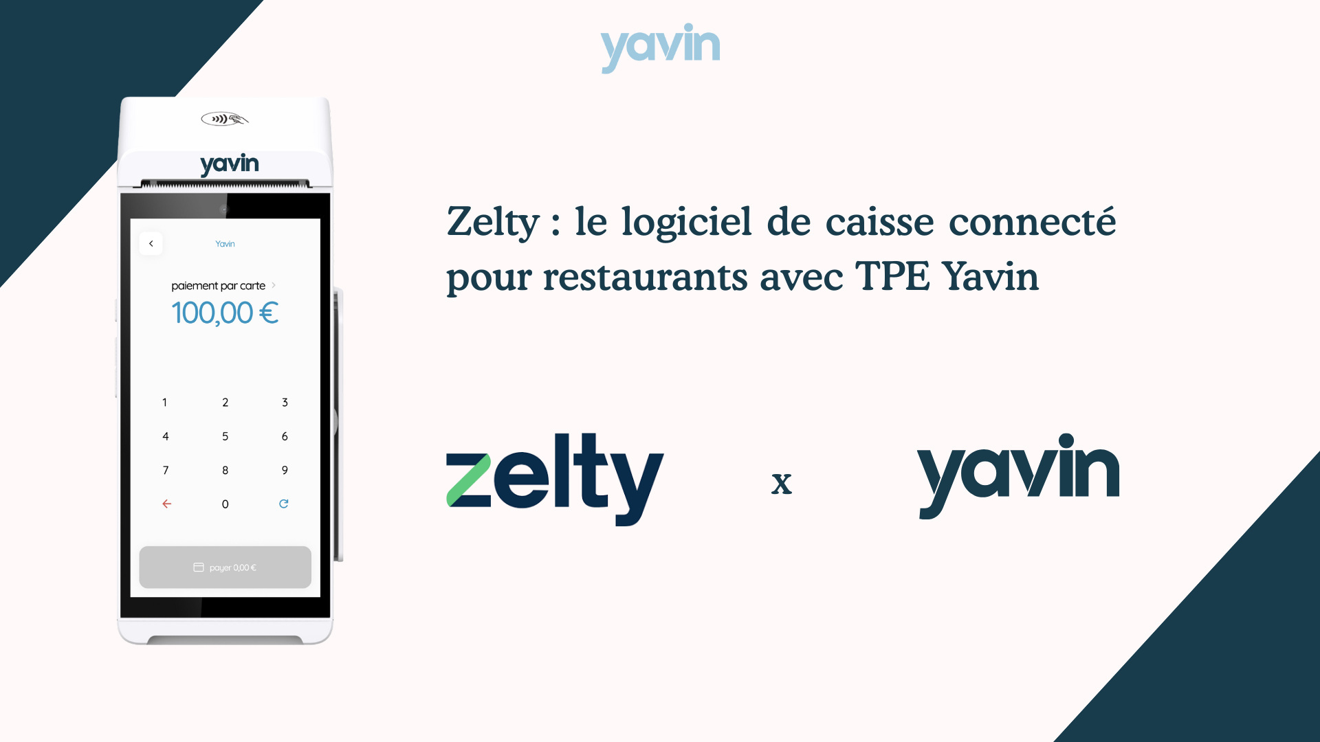 Zelty : logiciel de caisse connecté pour restaurants avec TPE Yavin